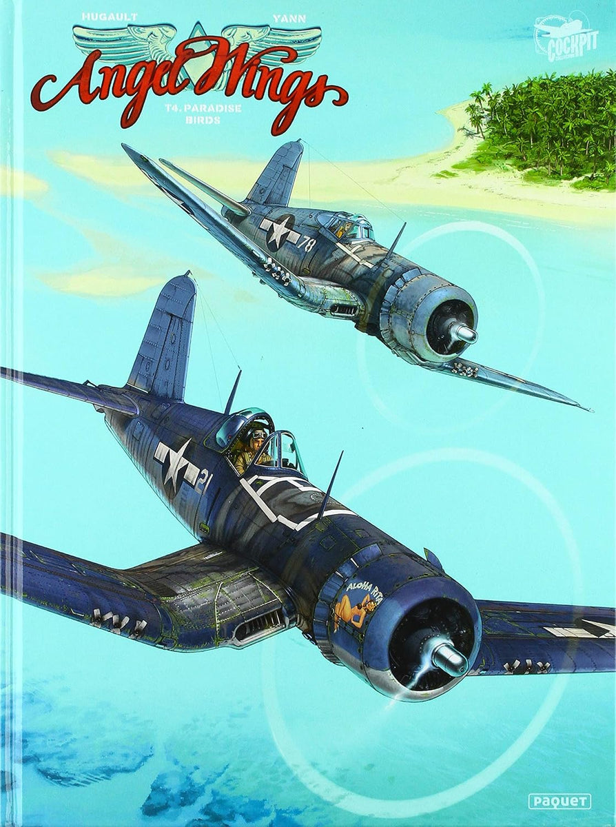 Angel Wings, Tome 4 : Paradise Birds par Yann et Romain Hugault – LA ...
