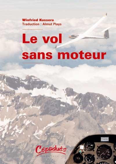 LE VOL SANS MOTEUR - La Boutique du Pilote – LA BOUTIQUE DU PILOTE